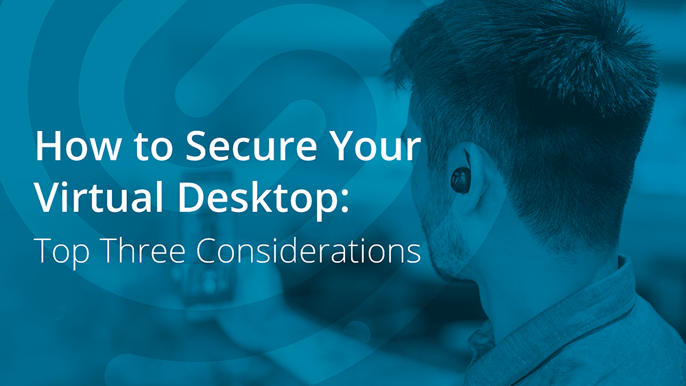 Free eBook: Secure Your Virtual Desktop